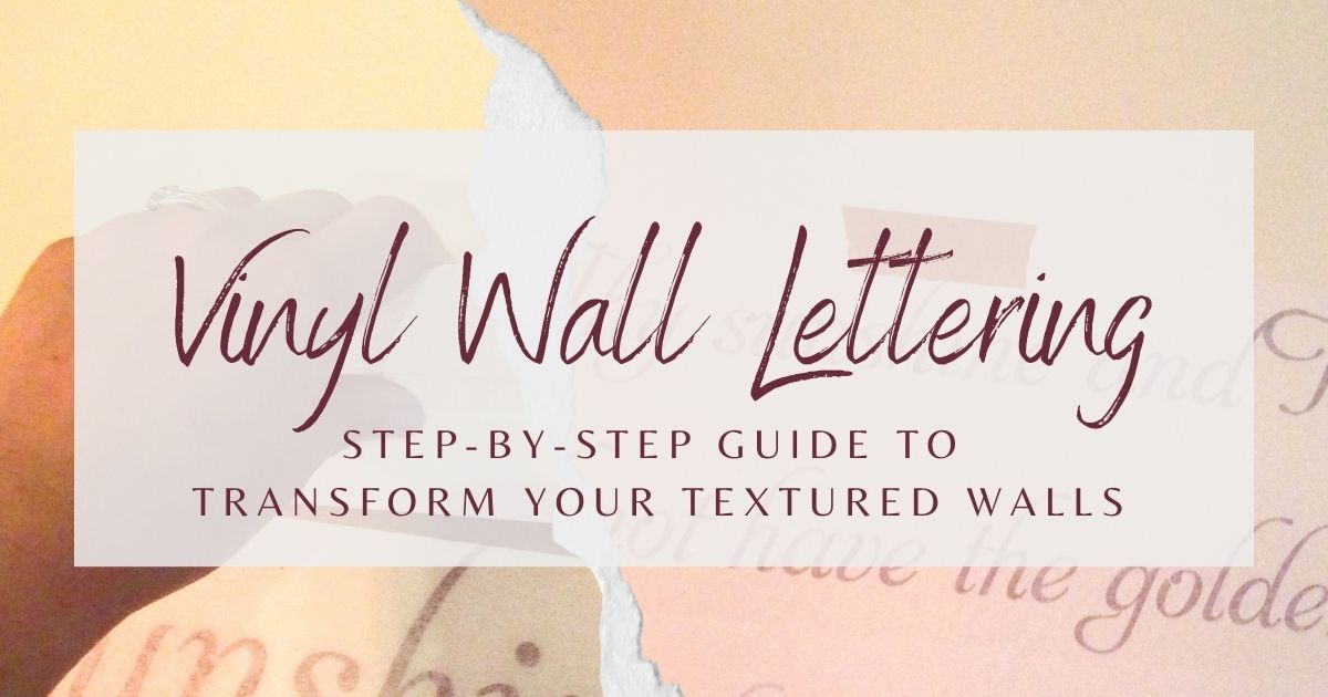 Transform Your Textured Walls with Custom Vinyl Lettering: A Step-by ...